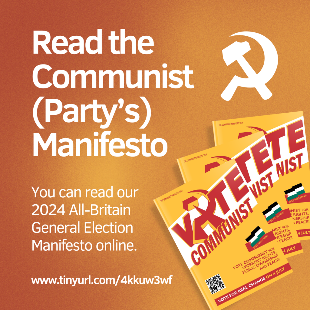 Read the Communist (Party’s) Manifesto for the 2024 General Election ...